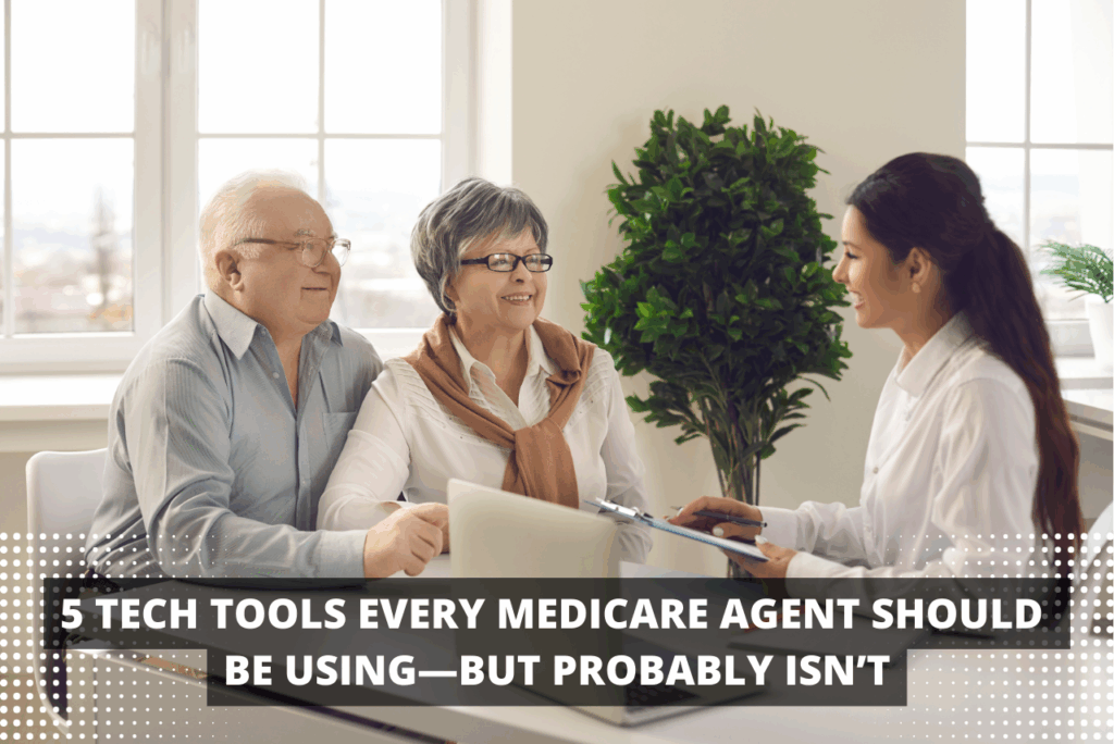 5 Must-Have Tech Tools for Medicare Agents in 2025