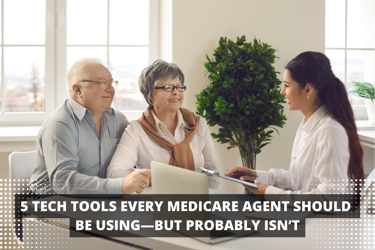 5 Must-Have Tech Tools for Medicare Agents in 2025